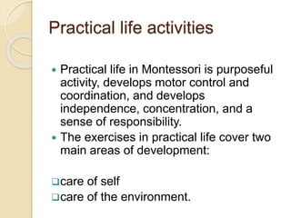 Montessori education in practical life | PPTX