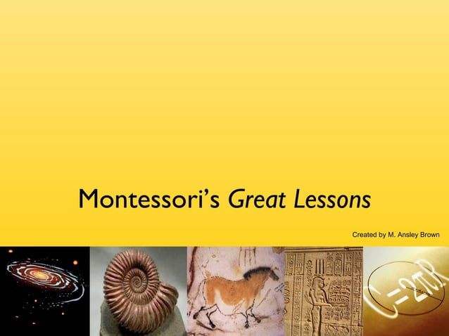 Montessori's Great Lessons | PPT