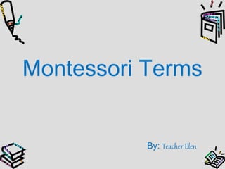 Montessori terms | PPTX