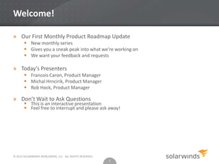 SolarWinds Monthly Product Update: NPM--What's New, What's Coming, and ...