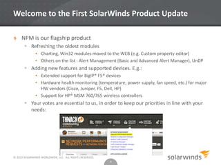 SolarWinds Monthly Product Update: NPM--What's New, What's Coming, and Popular Extension | PPTX