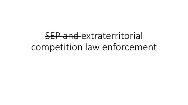 SEP and Extraterritorial Extraterritorial Law Enforcement | PPT
