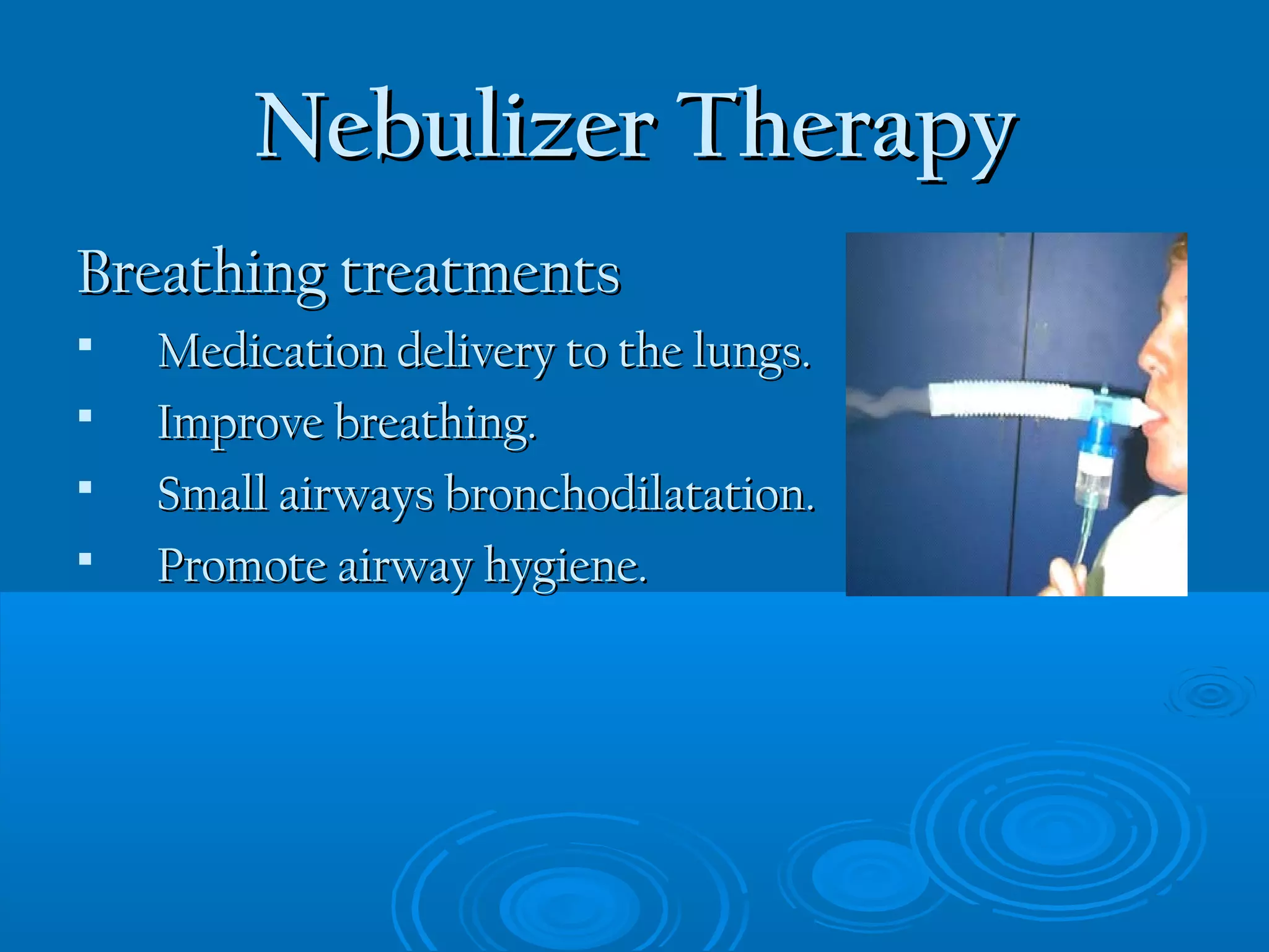 Nebulizer Therapy in Spontaneous Breathing Patients PI | PPT