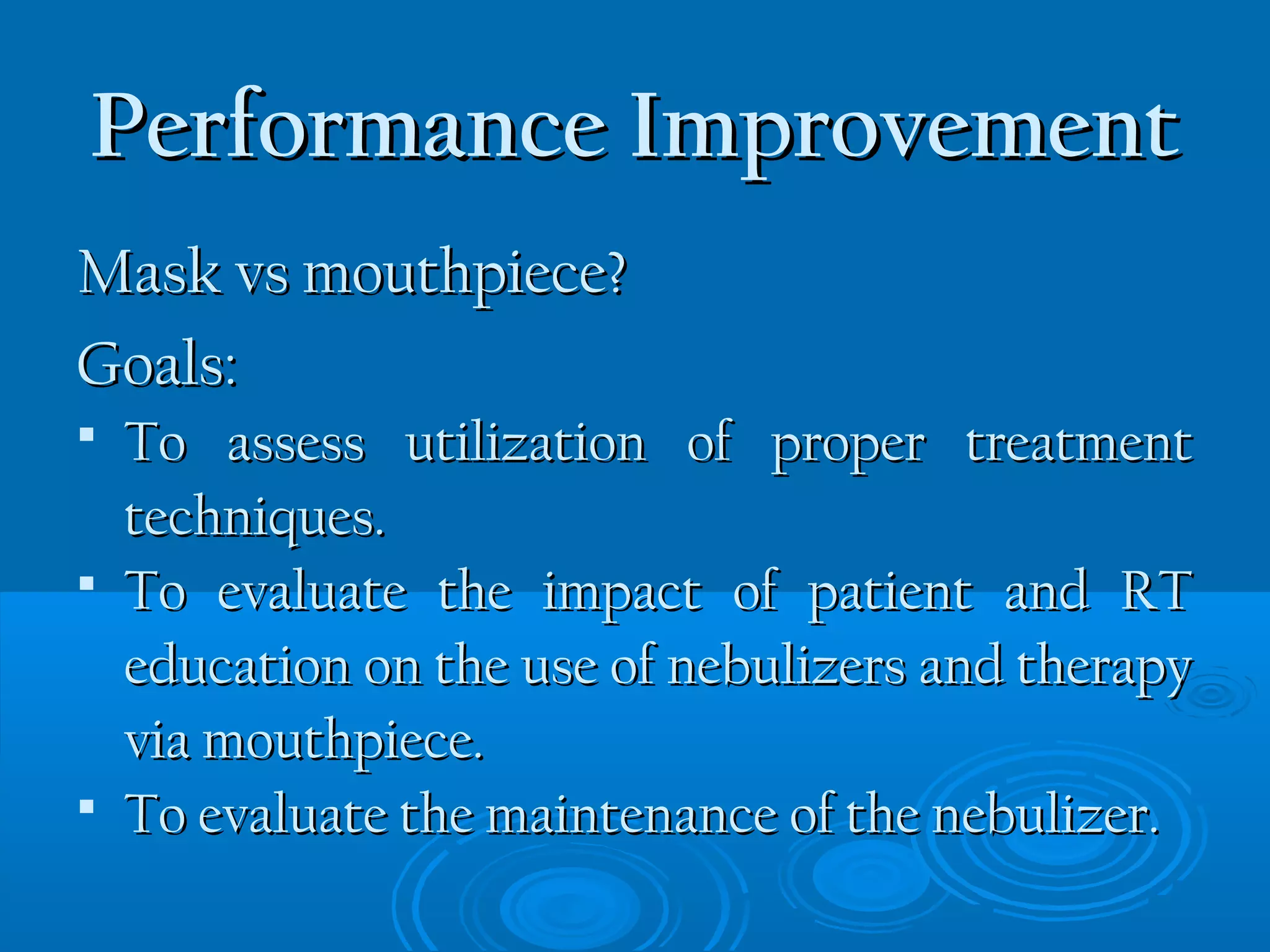 Nebulizer Therapy in Spontaneous Breathing Patients PI | PPT