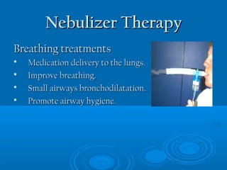 Nebulizer Therapy in Spontaneous Breathing Patients PI | PPT