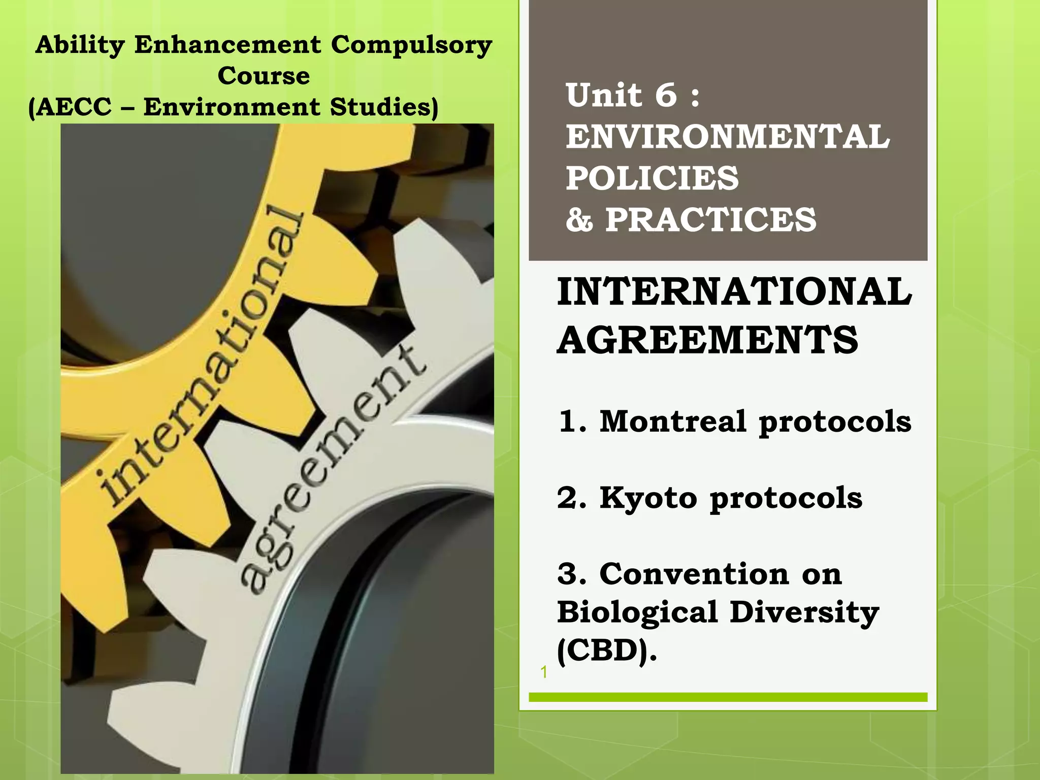Montreal protocol, Kyoto protocol & Convention on Biological Diversity ...