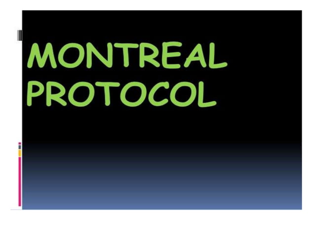 Montreal protocol A Presentation By Mr. Allah dad Khan Visiting ...