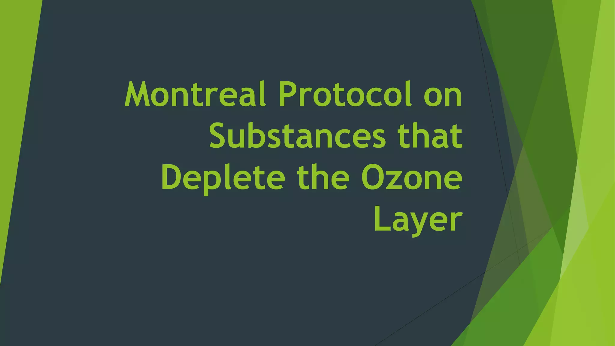 About the Montreal Protocol | PPTX | Chemistry | Science