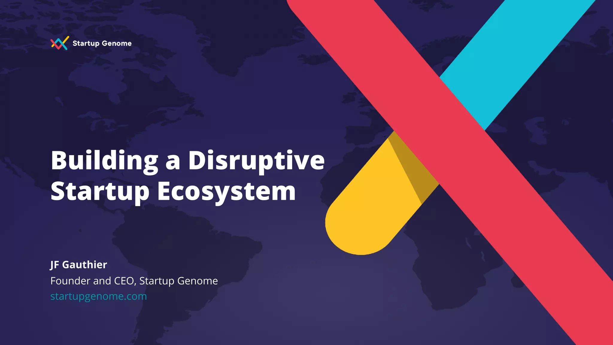 Startupfest 2019 - Building a Disruptive Startup Ecosystem | PPT