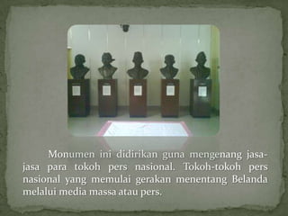 Monumen Pers Nasional | PPTX