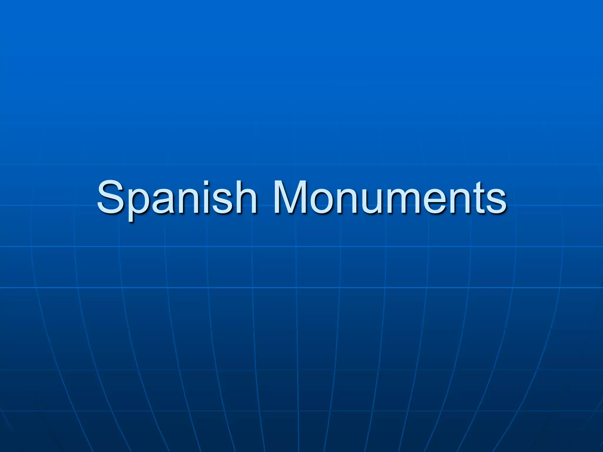 Spanish Monuments | PPT