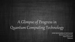 Mooazam - Progress in Quantum Computing Technology | PPTX