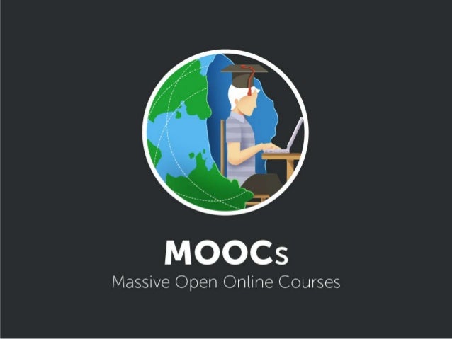 MOOCs (Massive Open Online Courses)