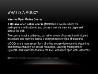 Mooc a new way to learn con verge11 | PPT