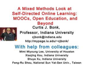 A Mixed Methods Look at Self-Directed Online Learning: MOOCs, Open ...