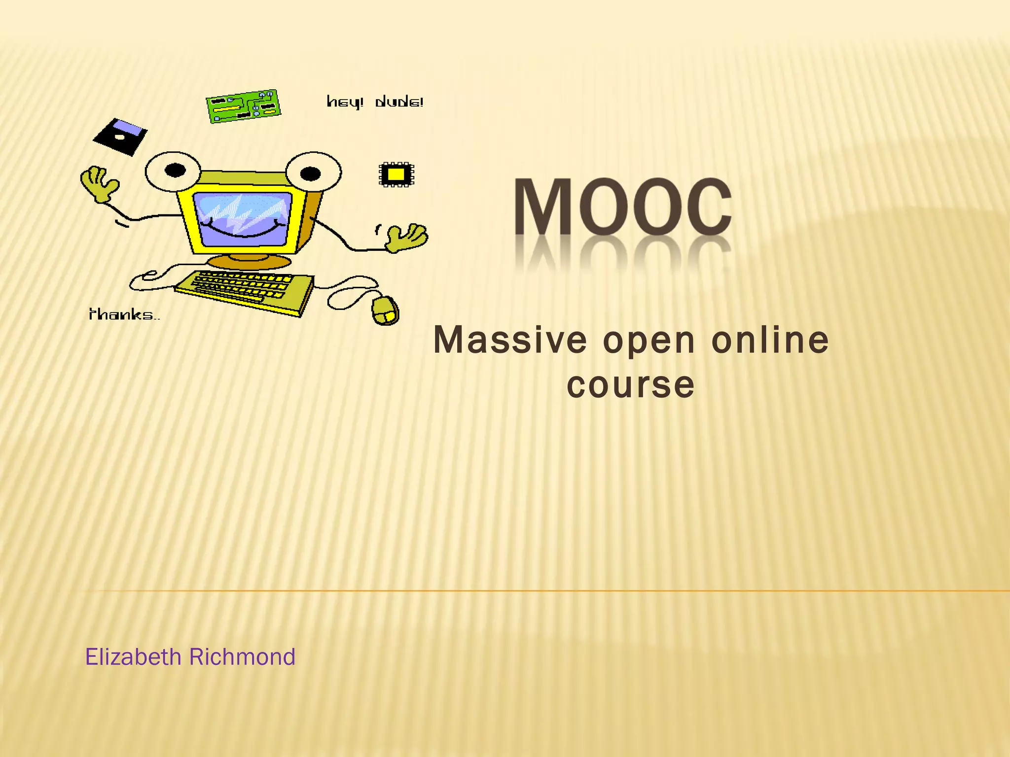 MOOC presentation | PPT | Online Education | Education