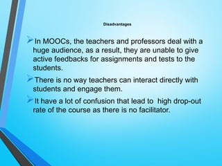 mooc presentation is about the online courses available on internet | PPT