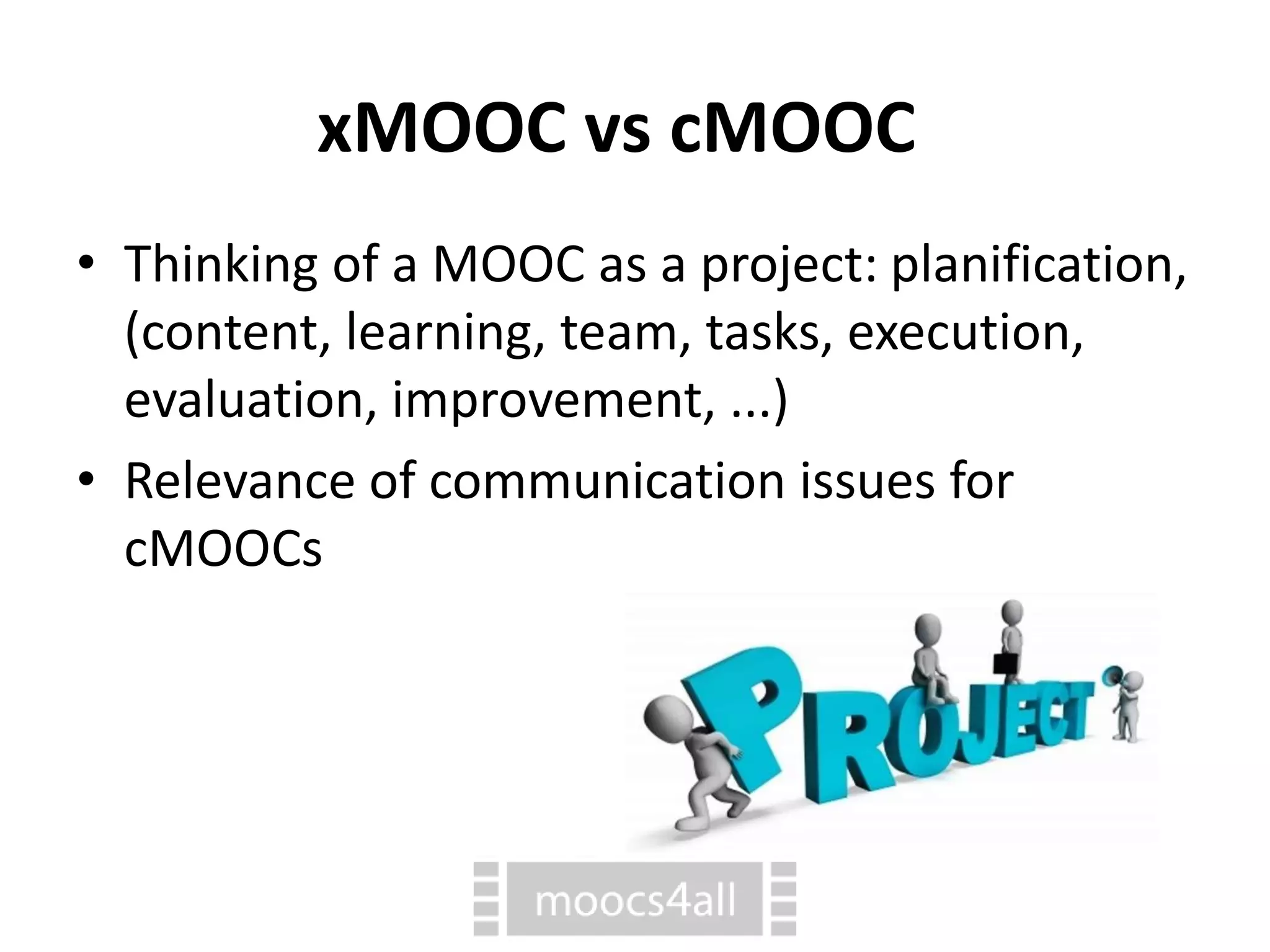 xMOOCs vs. cMOOCs | PPTX