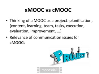 xMOOCs vs. cMOOCs | PPTX