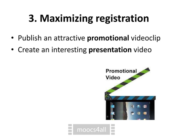 MOOCs: Maximizing registration, minimizing dropouts