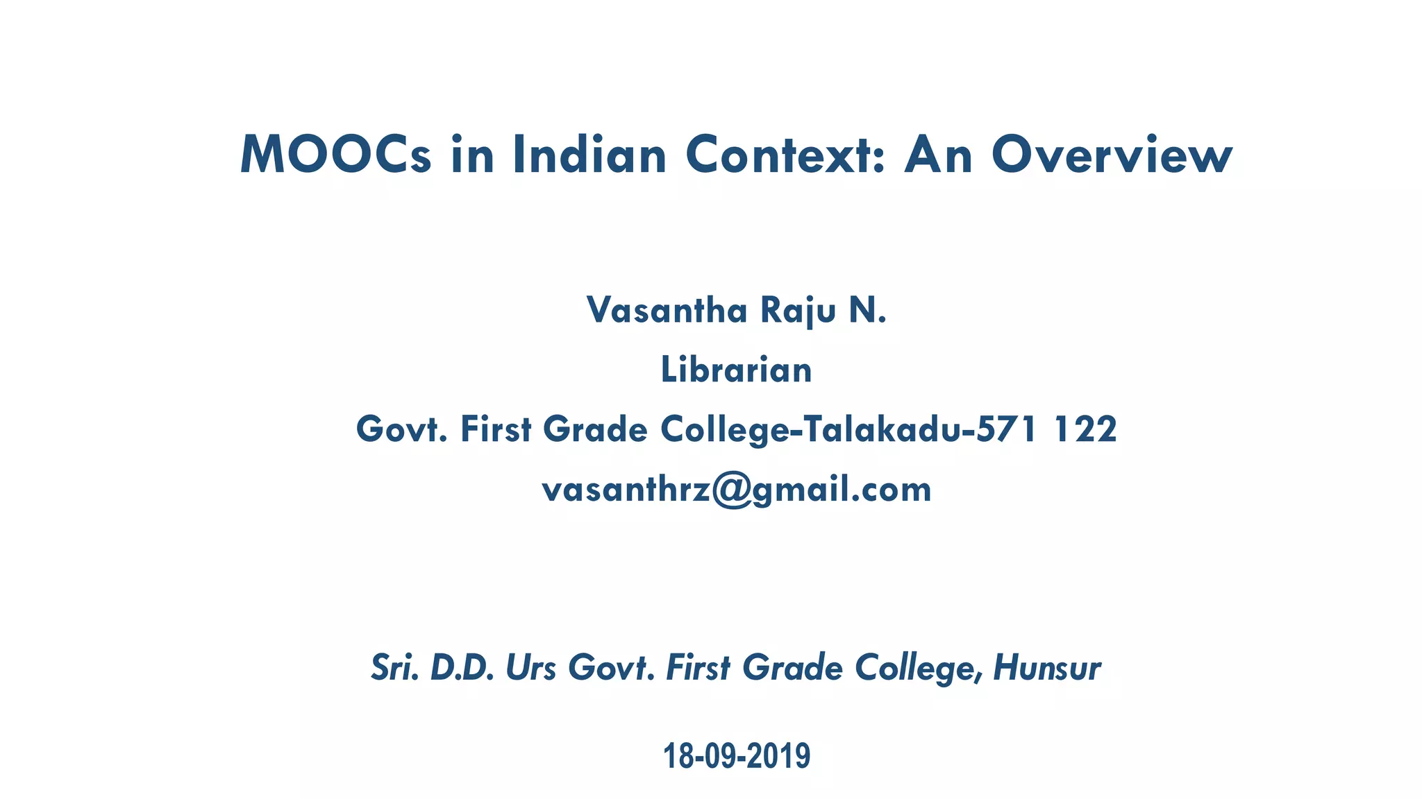 MOOCs in indian context: An Overview | PPT