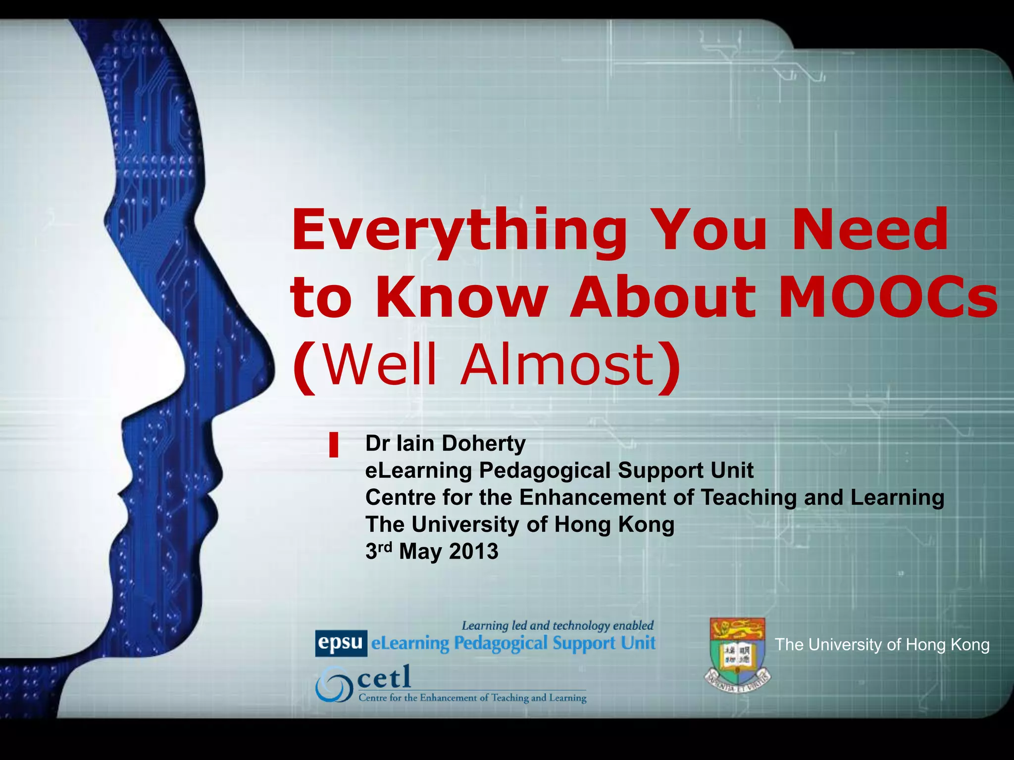Everything You Need To Know About MOOCs (Well Almost) | PPT