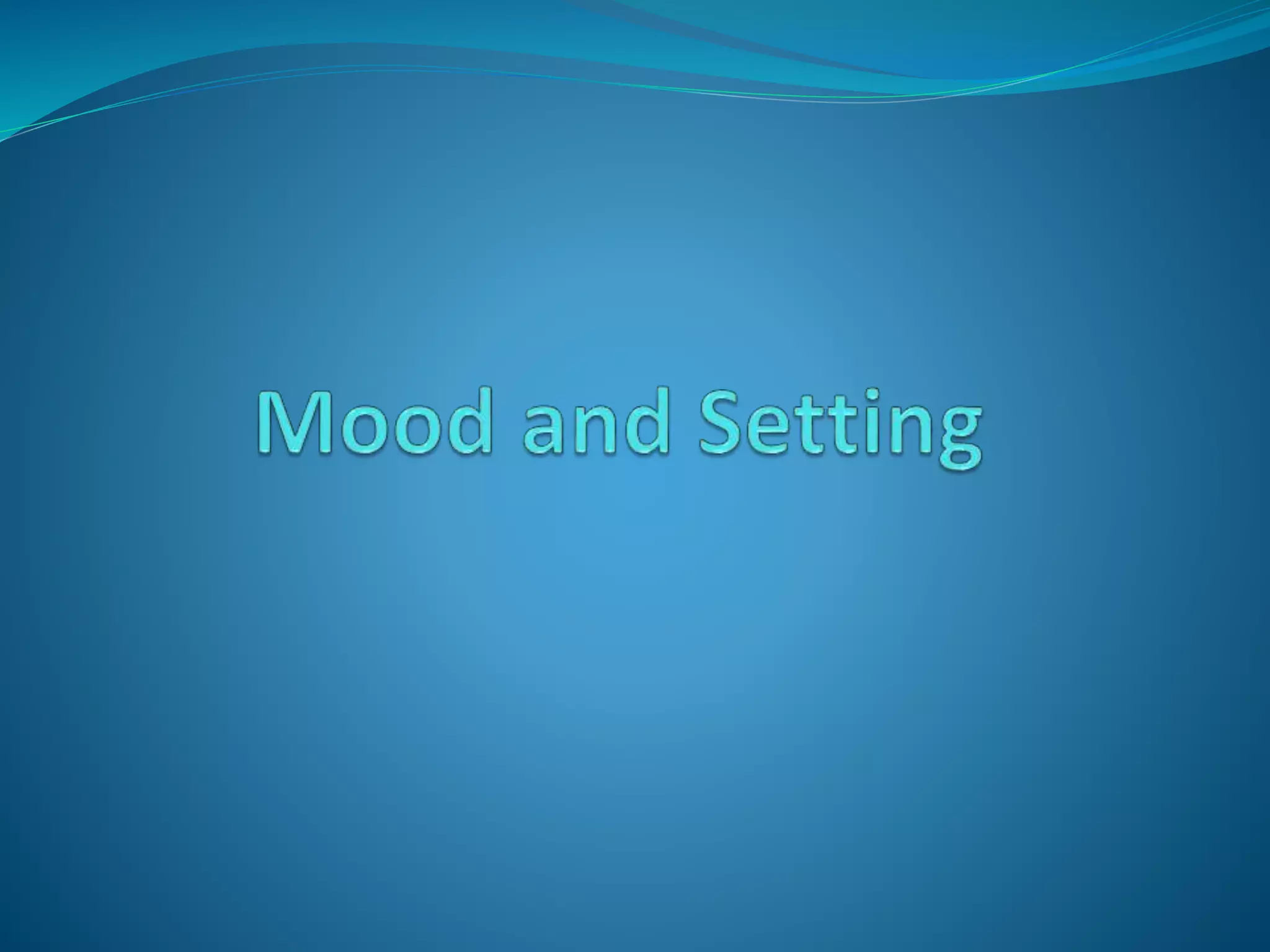 Mood and setting | PPTX