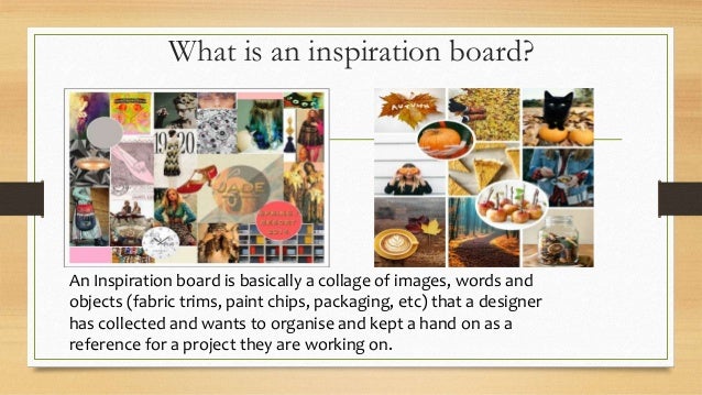 Mood board and inspiration board