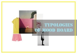 MOOD BOARDS 101 - All Types and Examples | PDF