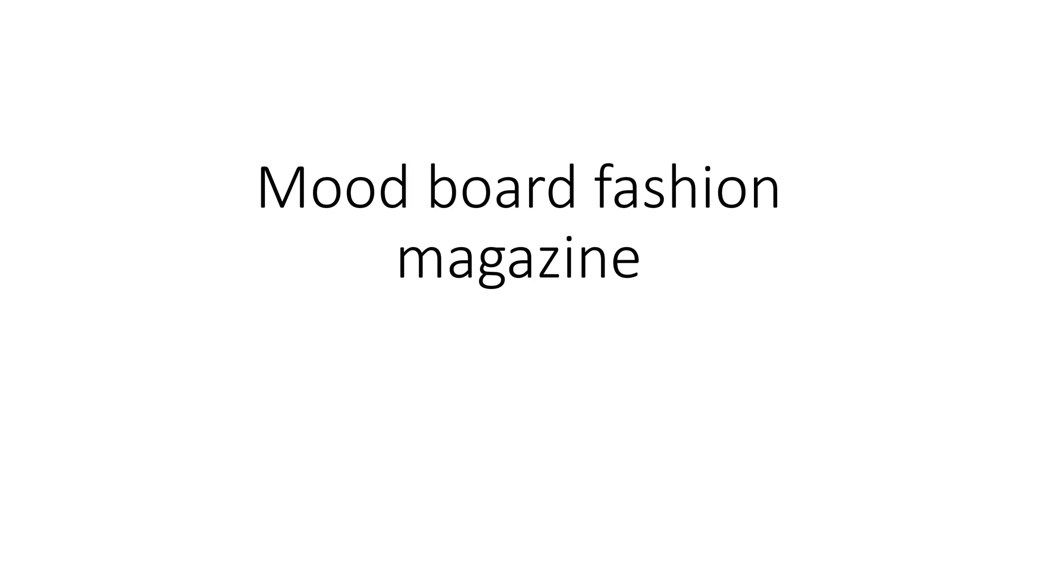 Mood board magazines men fashion | PPT