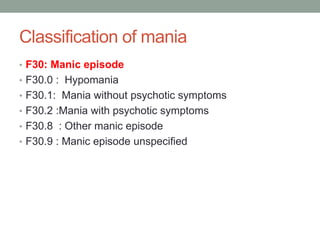 MOOD DISORDER Mania, CLASSIFICATION.pptx