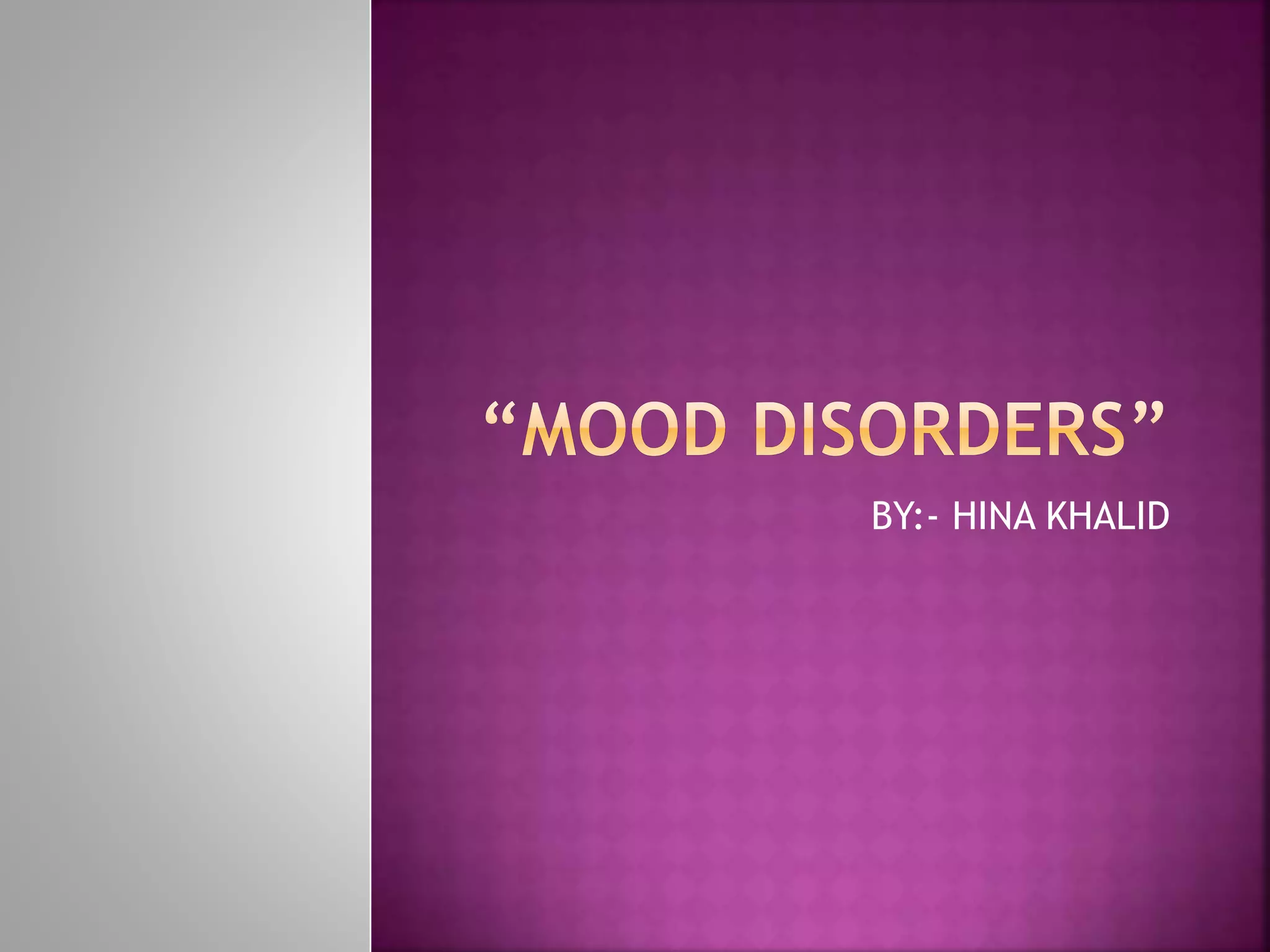 Mood disorders | PPT
