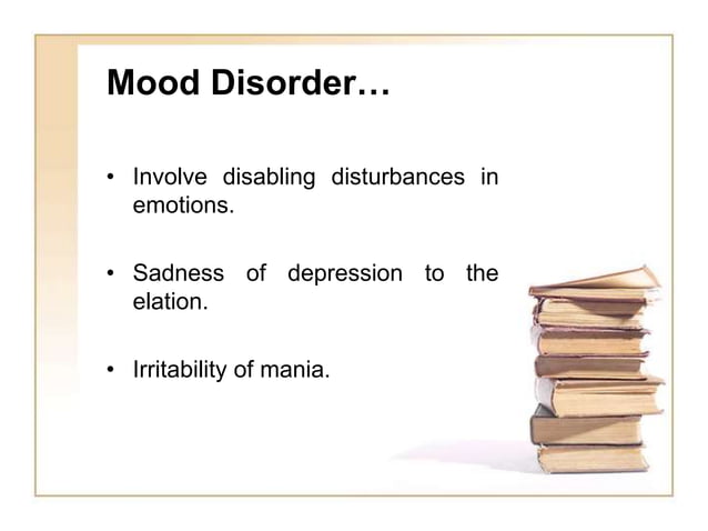 Presentation on Mood Disorders - Psychology | PPT