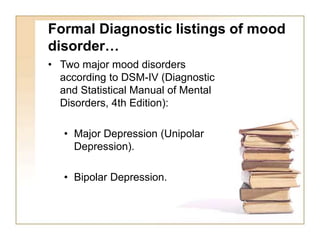 Presentation on Mood Disorders - Psychology | PPT