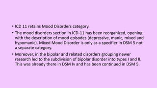 Mood disorders DSM 5 and ICD 11 | PPTX