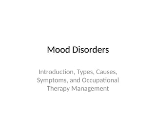 Mood_Disorders_Complete_OT_Management.pptx
