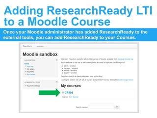 ResearchReady - Moodle LTI | PPT