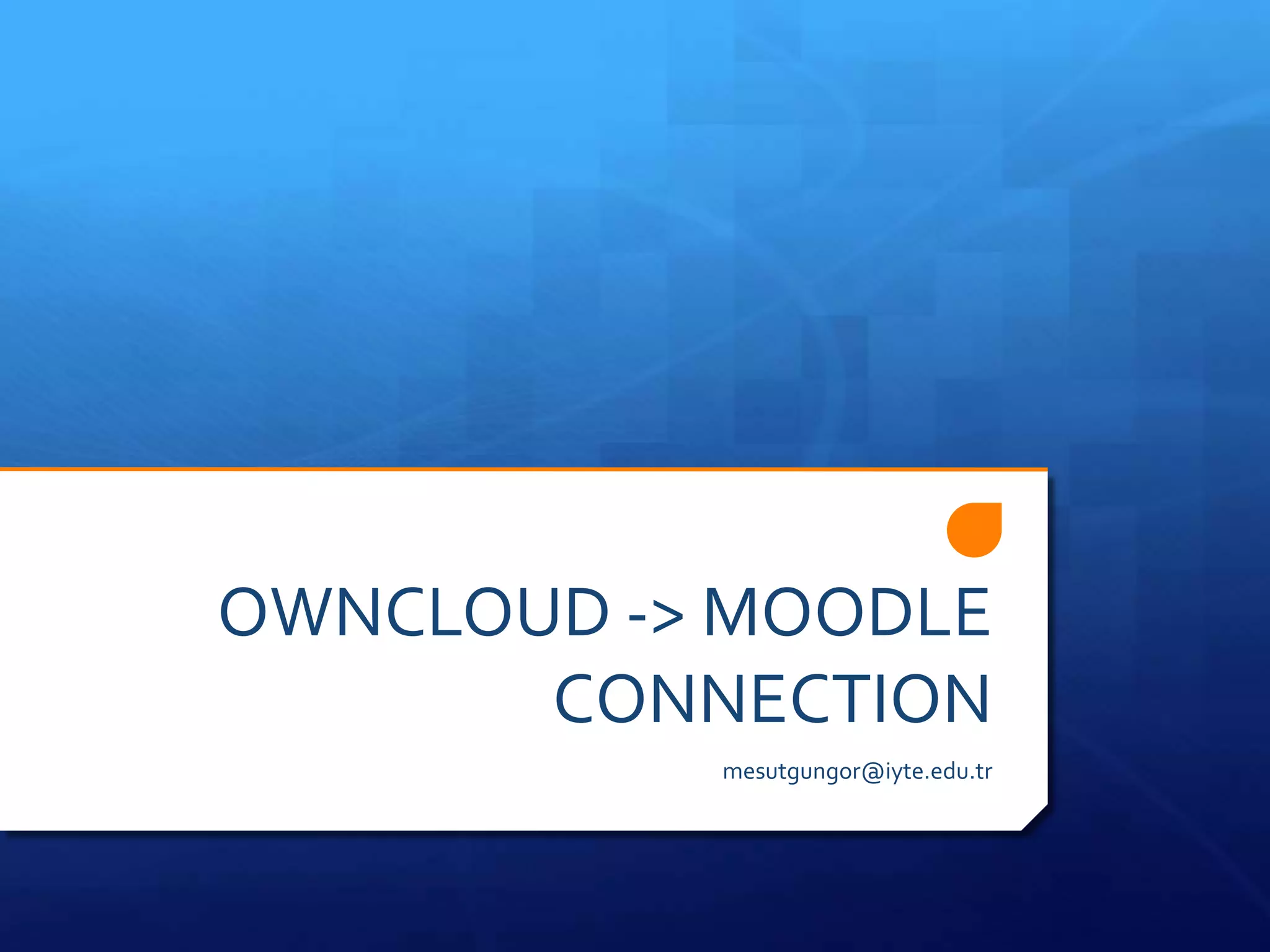 Moodle owncloud | PPT
