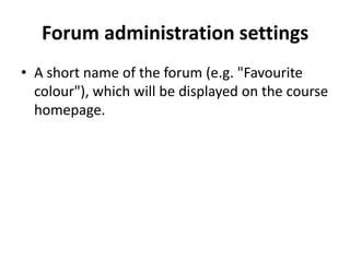 Moodle what is a forum | PPTX