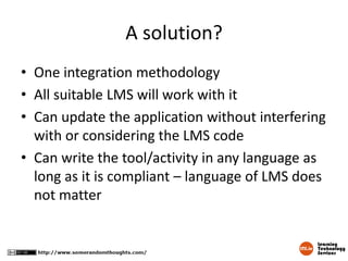 Moodle as the central hub of learning with tools plugged in –learning tool interoperability | PPT