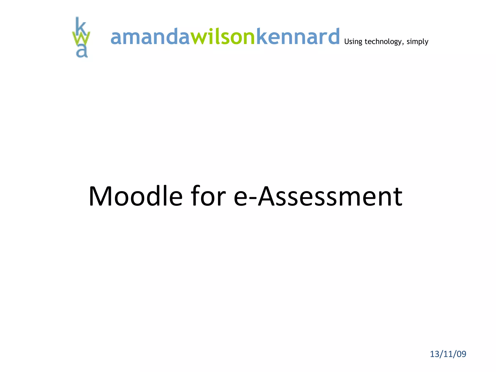 Moodle for E-assessment | PPT