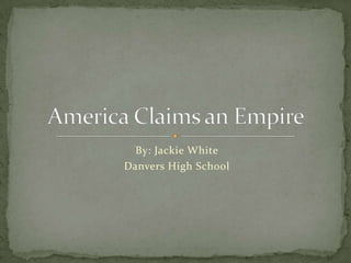 American Imperialism | PPT