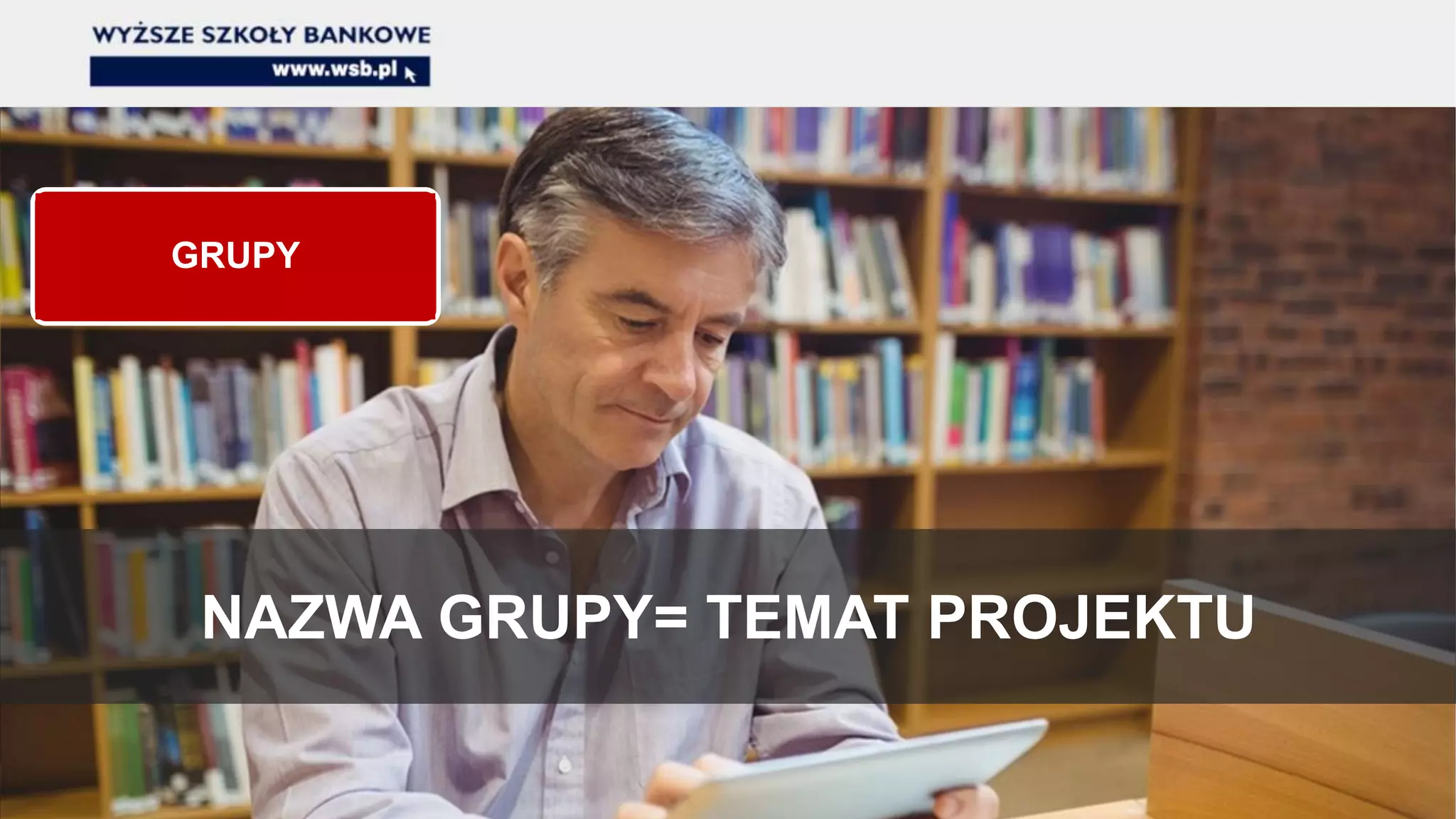 Projekty grupowe: przykład praktyczny | PPTX