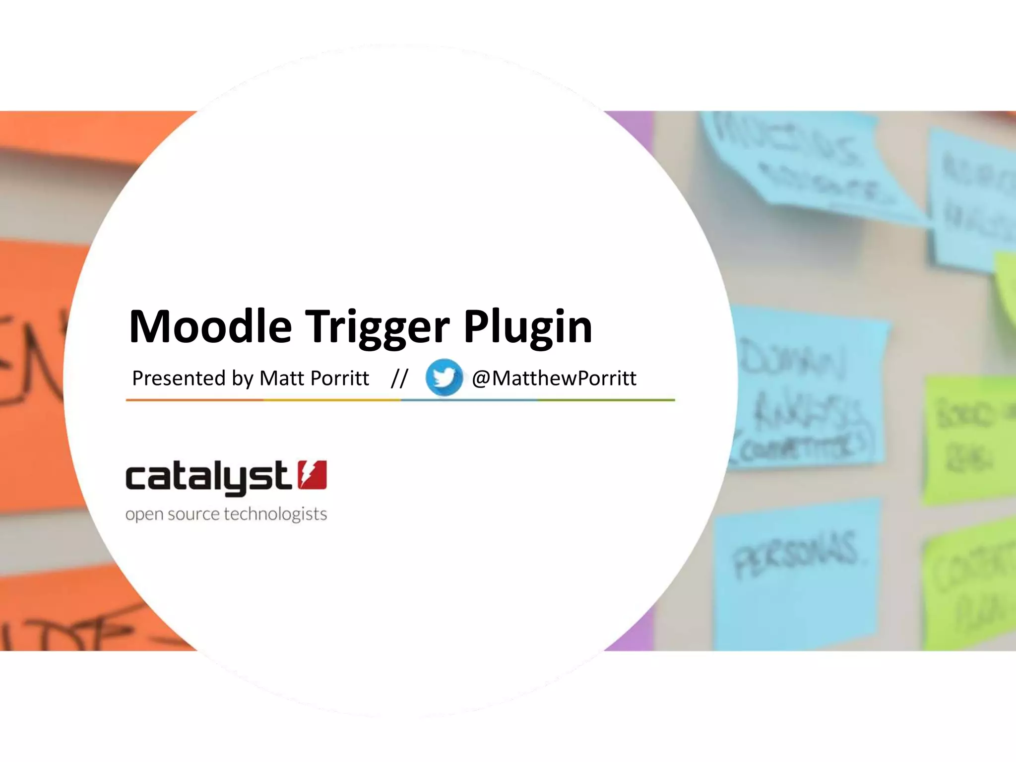 Moodle Trigger Plugin Pptx