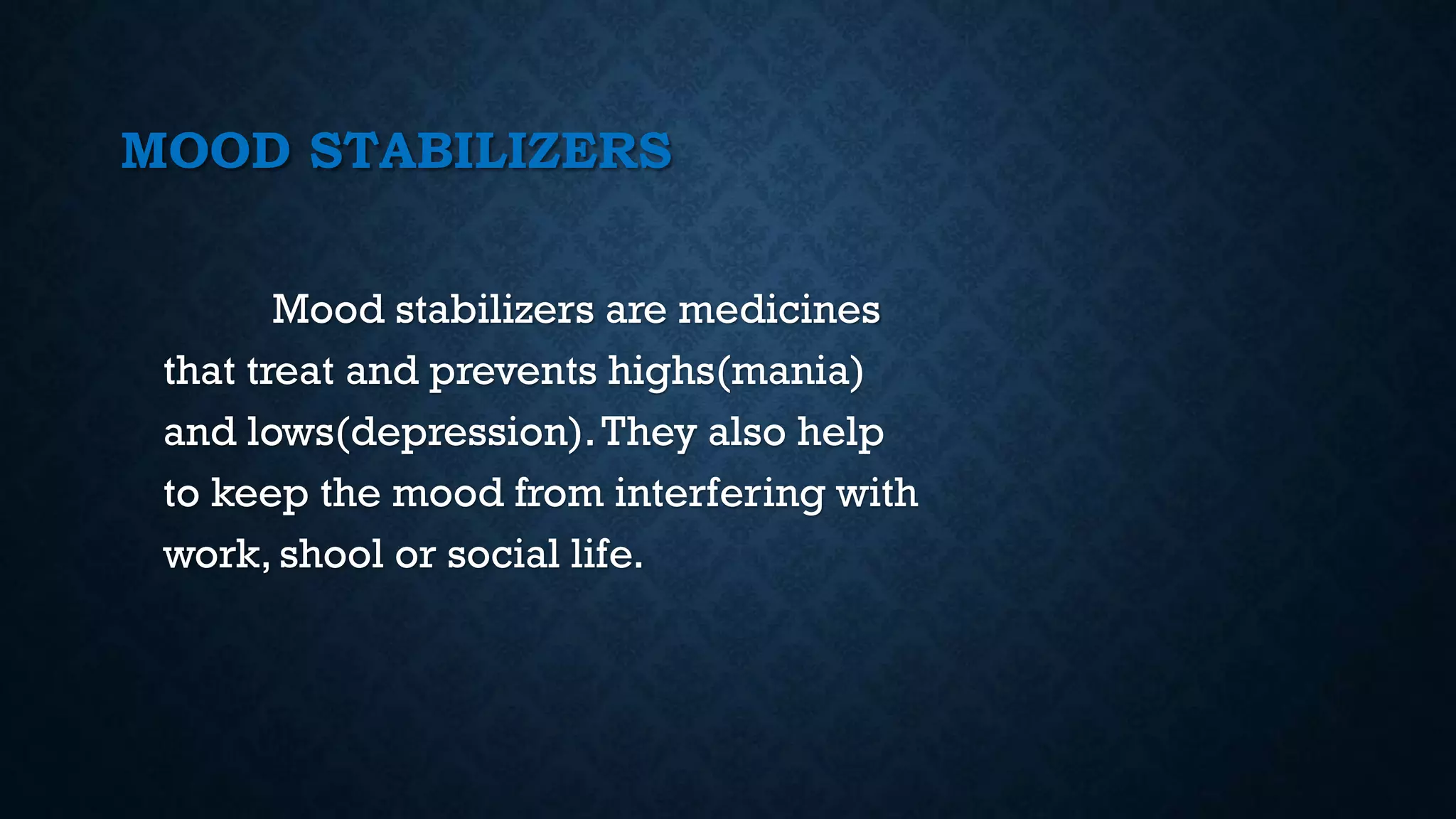 Mood Stabilizers | Psychotropic Drugs | Mental Health | Juhin J | PDF