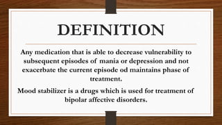 MOOD STABLIZERS DRUGS.pptx
