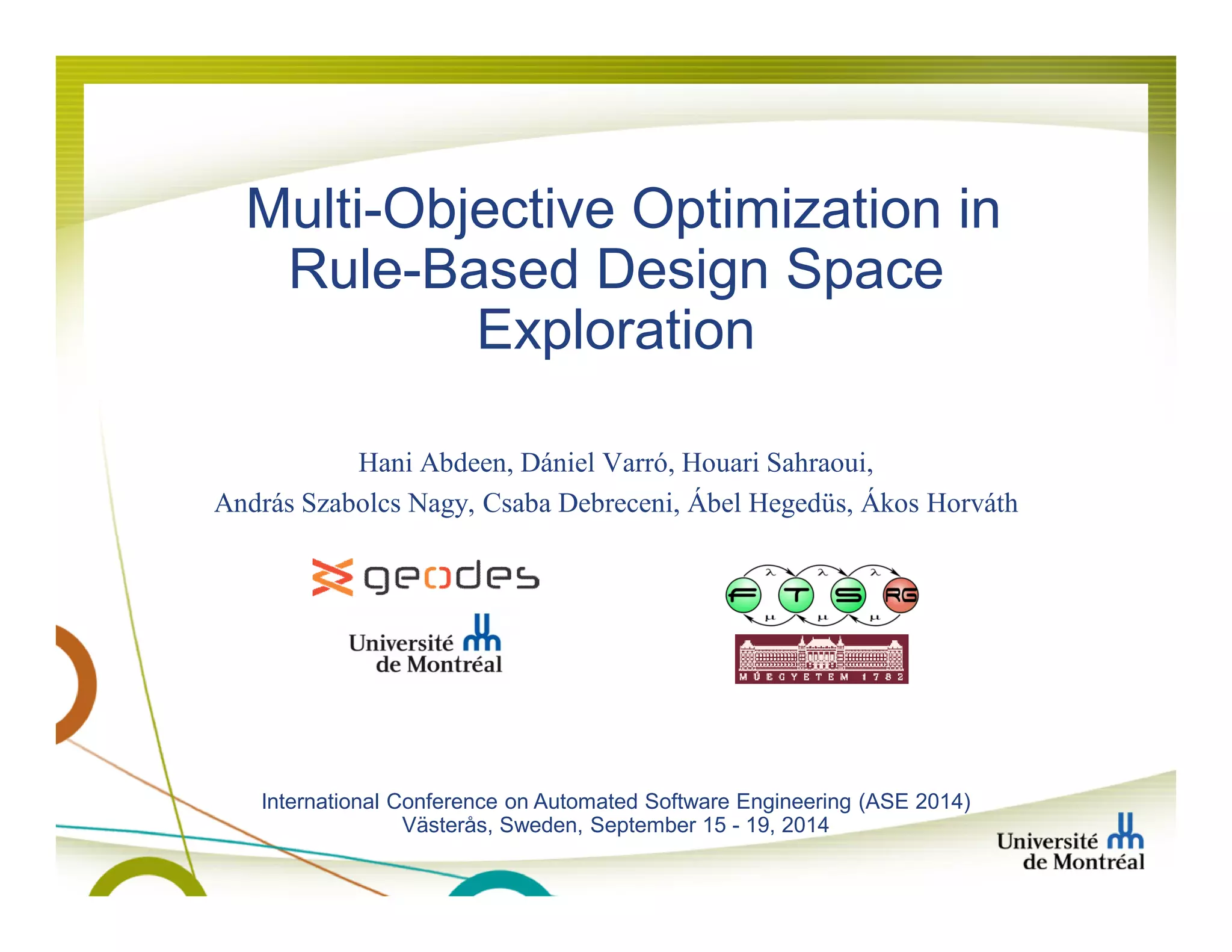 Multi Objective Optimization In Rule Based Design Space Exploration Ase 2014 Ppt