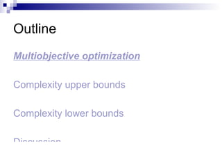 Complexity of multiobjective optimization | PPT