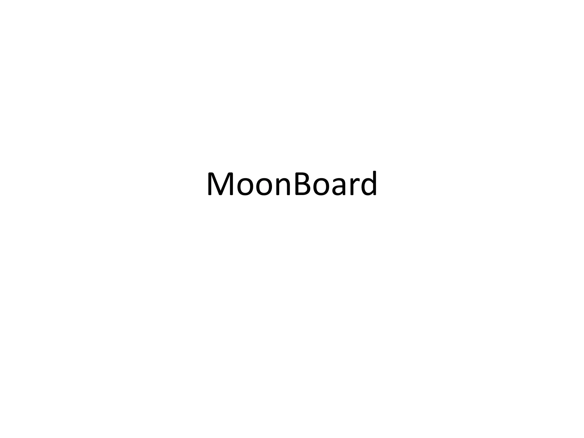 Moonboards | PPT