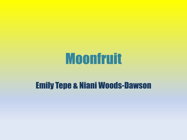 Moonfruit | PPT